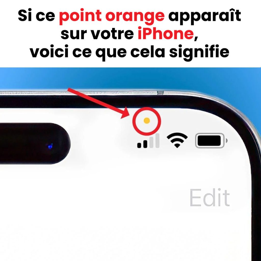 iPhone : Décryptage du mystérieux point orange en haut de l'écran ...